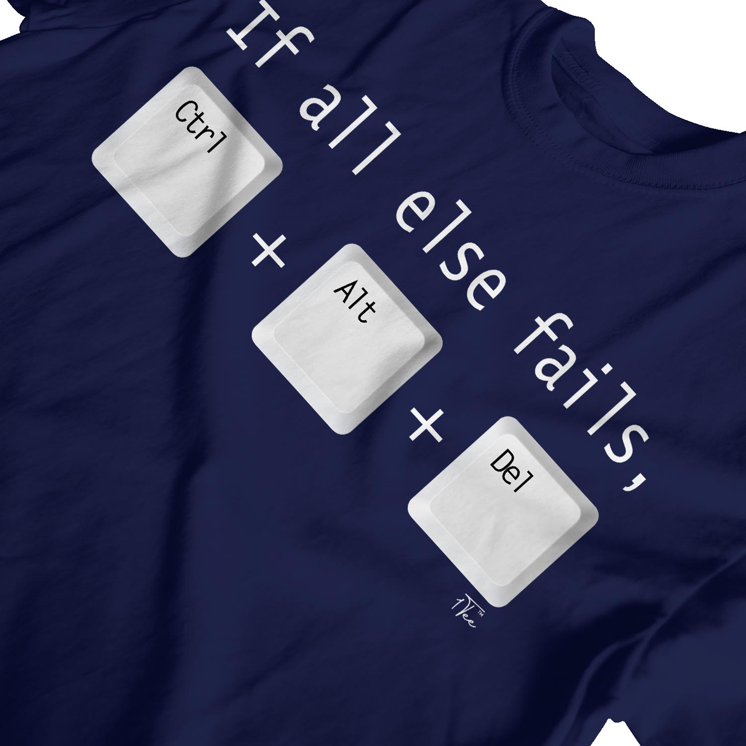 1Tee Mens If All Else Fails Ctrl + Alt + Del T-Shirt | eBay